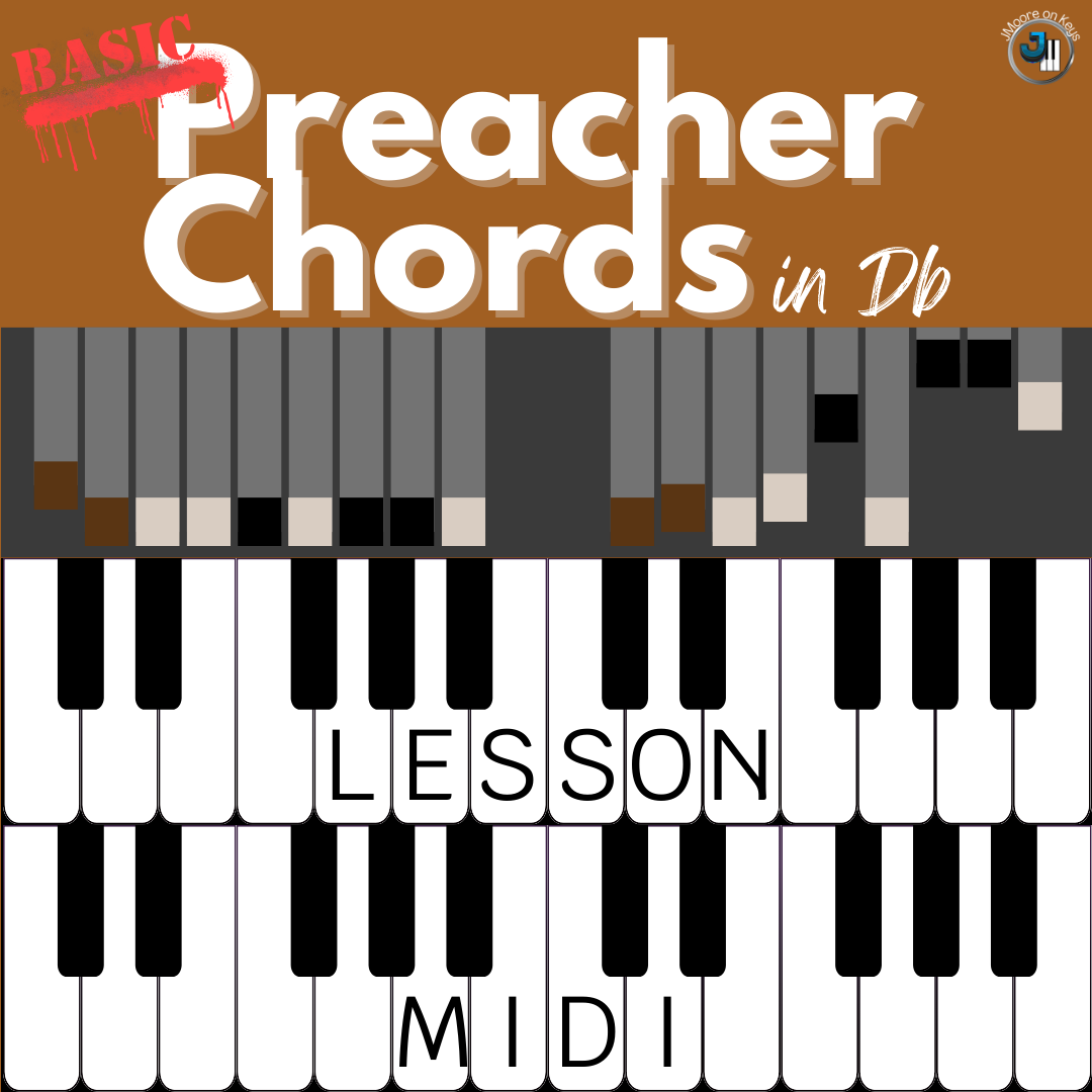 Basic Preacher Chords (in Db) - MIDI – JMooreOnKeys